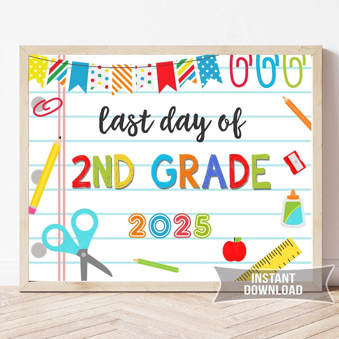 Last Day of 2nd Grade Sign, Last Day of School Sign, Last Day of Second ...