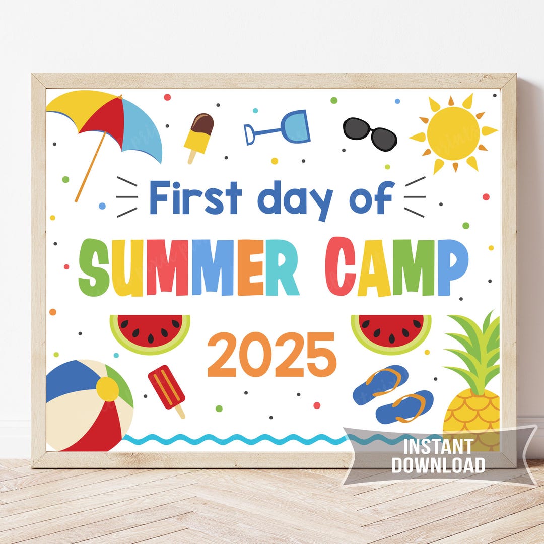 First Day of Summer Camp, First Day of Kids Camp Sign, First Day of ...