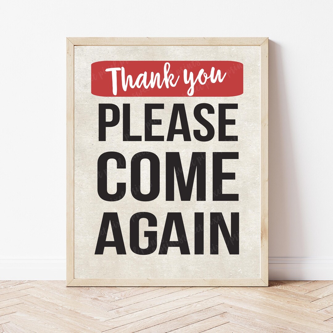 Thanks for Coming Please Come Again Poster, Typography PRINTABLE ...