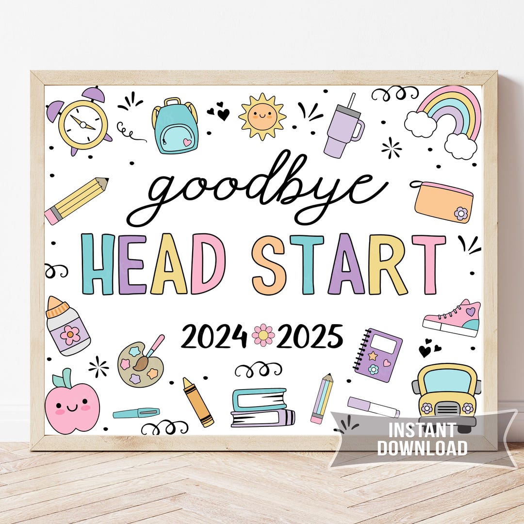 Last Day of Head Start Sign, Last Day of School Sign, Goodbye Headstart ...
