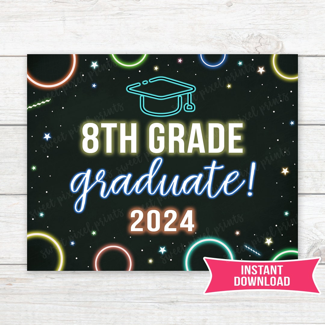 8TH GRADE GRADUATE Sign, 8th Grade Graduation Sign, Last Day of 8th ...
