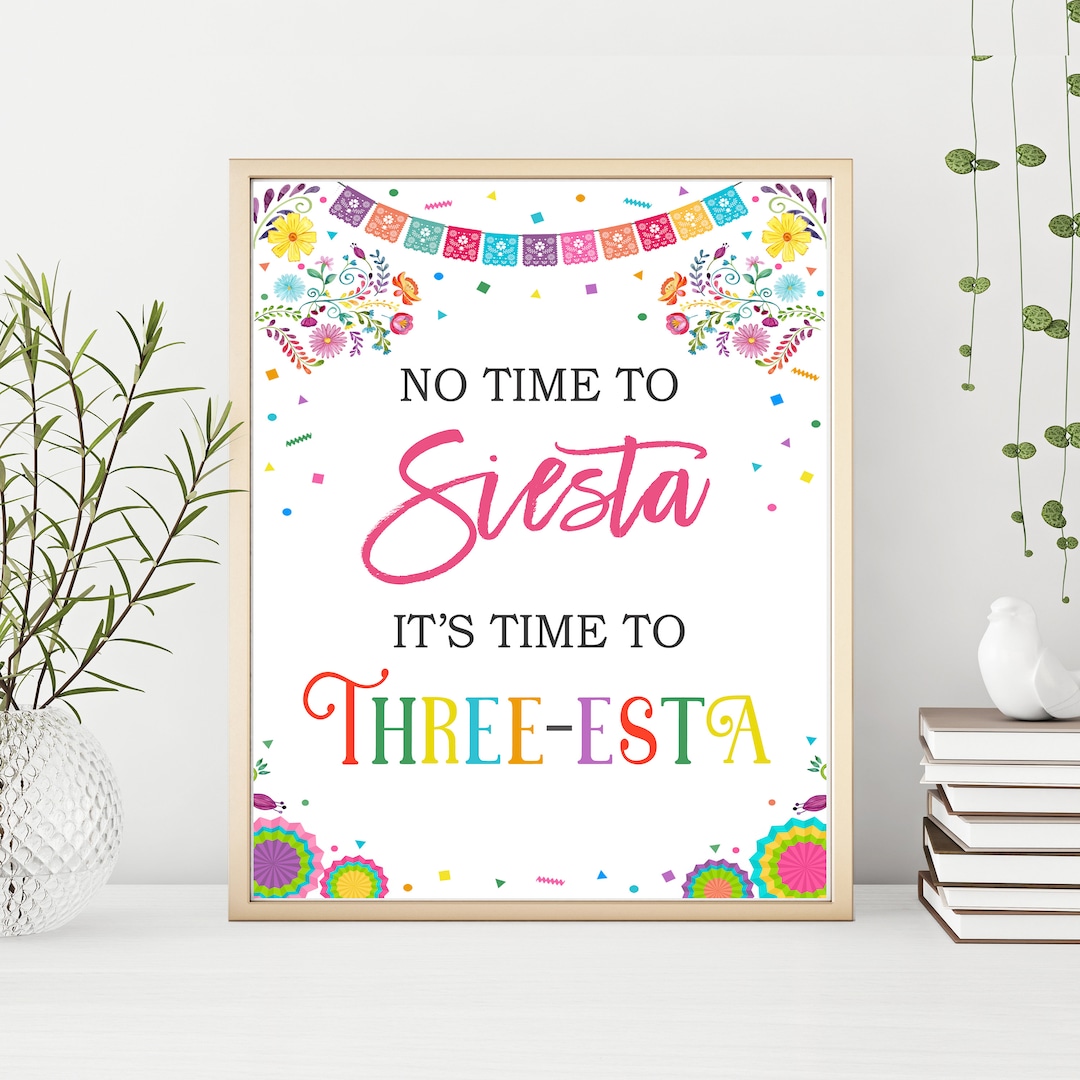 No Time to Siesta It's Time to Three Esta Sign, Mexican Sign, Fiesta ...