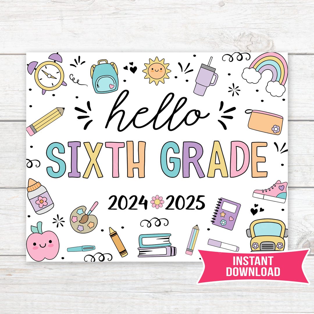Hello 6th Grade Sign, First Day of School Sign, First Day of Sixth ...