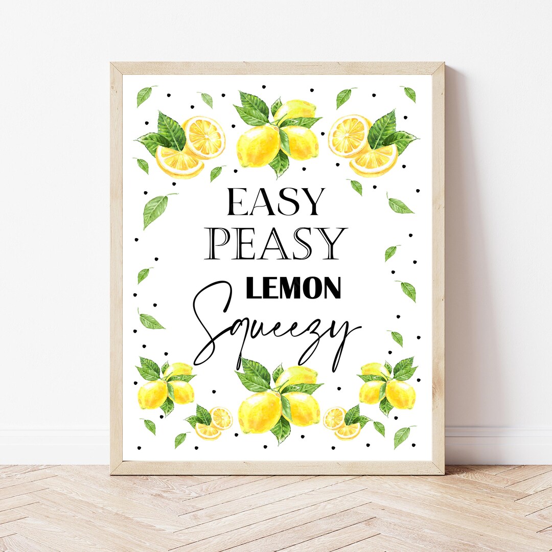 Easy Peasy Lemon Squeezy Print | Modern Citrus Kitchen Decor | Trendy ...