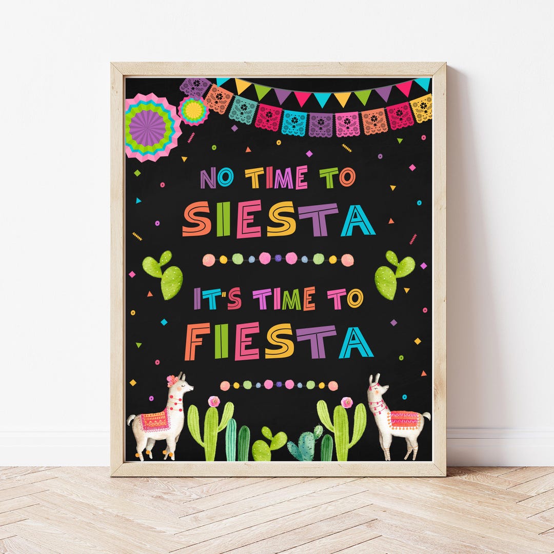 No Time to Siesta It's Time to Fiesta Sign, Mexican Party Poster, Home ...