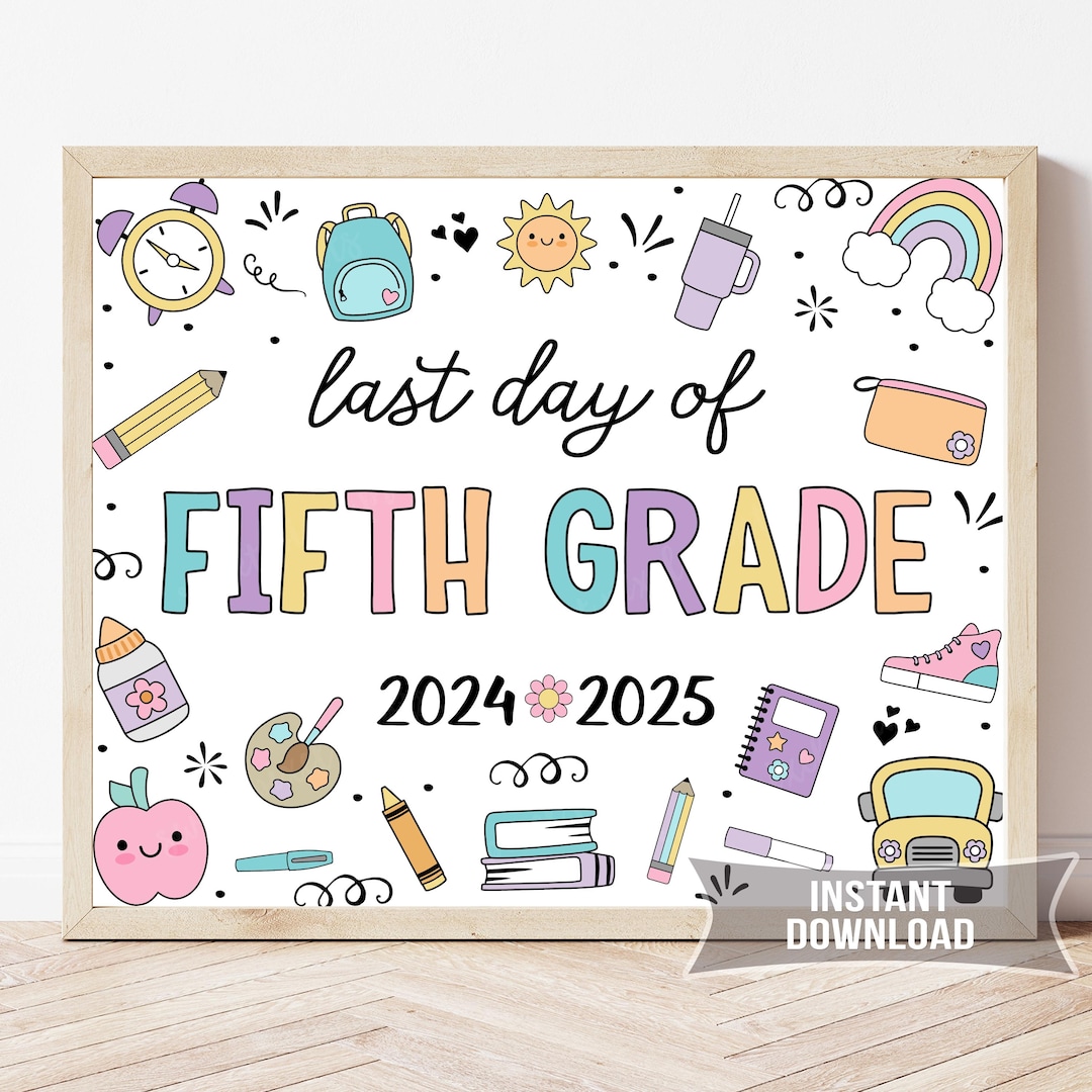 Last Day of Fifth Grade Sign, Last Day of School Sign, Last Day of 5th ...