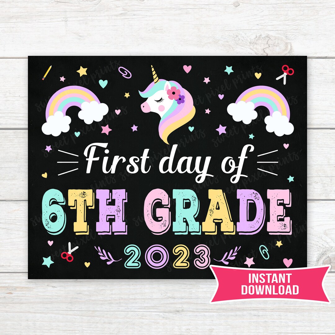 Unicorn First Day of Sixth Grade Sign 1st Day of School Sign - Etsy
