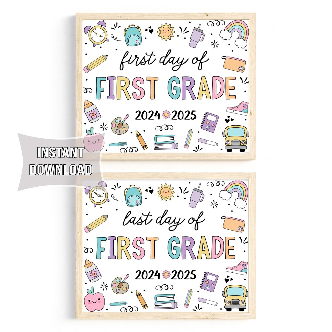 First Day and Last Day of 1st Grade Signs, First Day of First Grade and ...