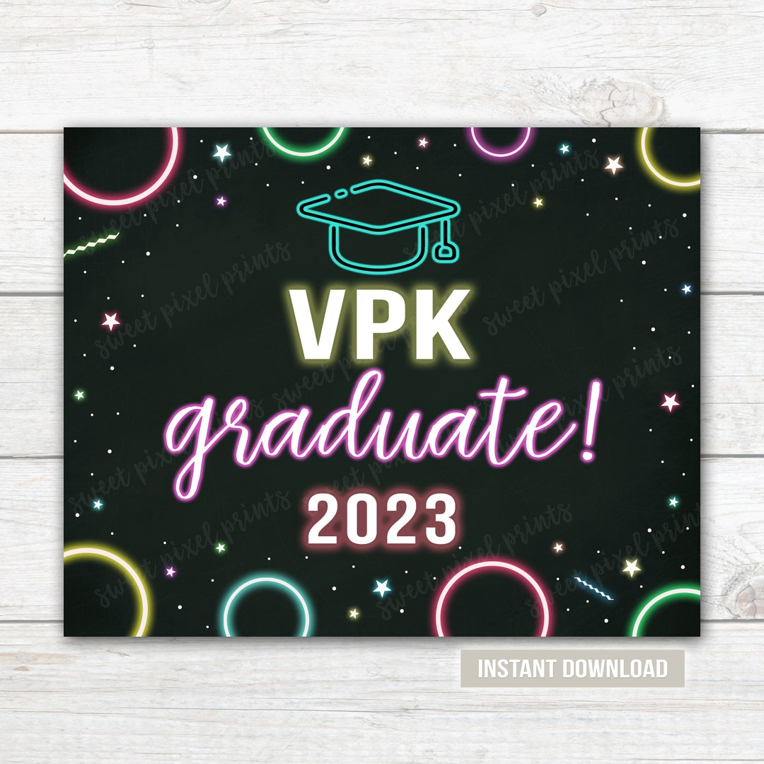 VPK GRADUATE Sign Vpk Graduation Sign Last Day of Vpk Photo - Etsy