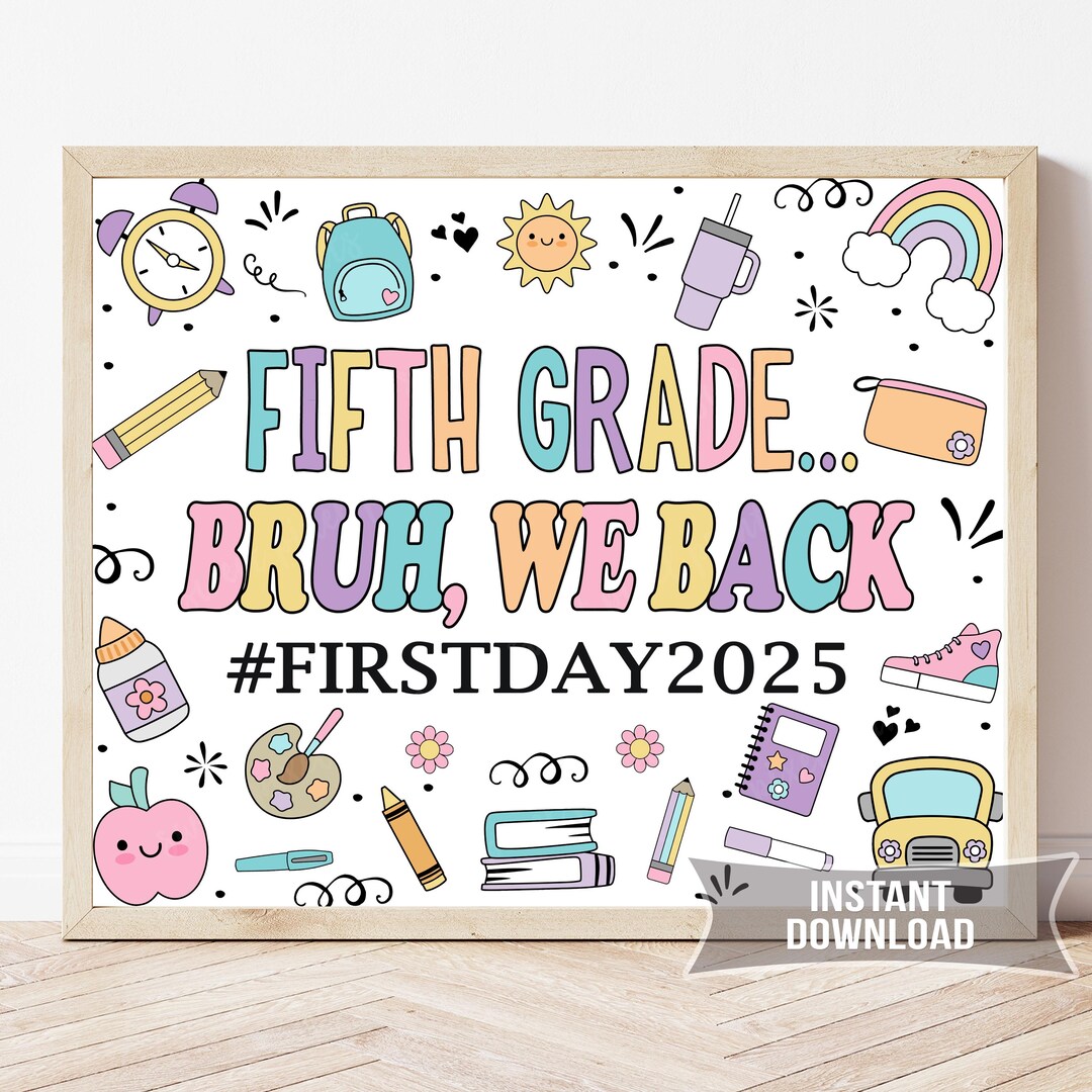 First Day of 5th Grade Sign Printable, Funny Bruh Chalkboard 2025 Photo ...