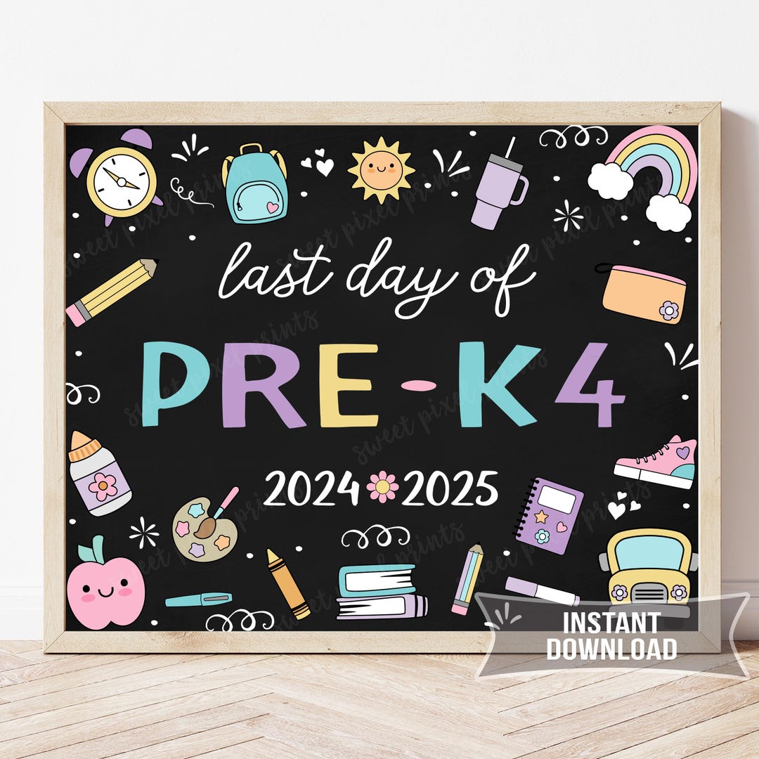 Last Day of Pre K4 Sign, Last Day of School Sign, Last Day of Pre-k3 ...