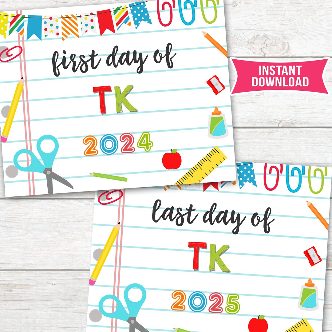 First Day and Last Day of Tk Signs, First Day of TK and Last Day of Tk ...