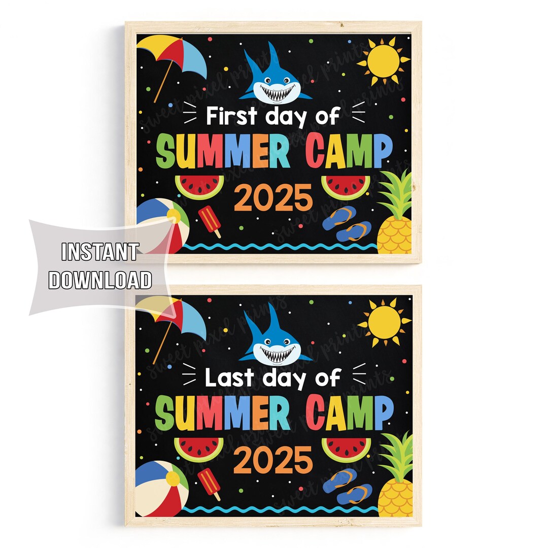 First Day and Last Day of Summer Camp Shark First Day of Kids Camp Sign ...