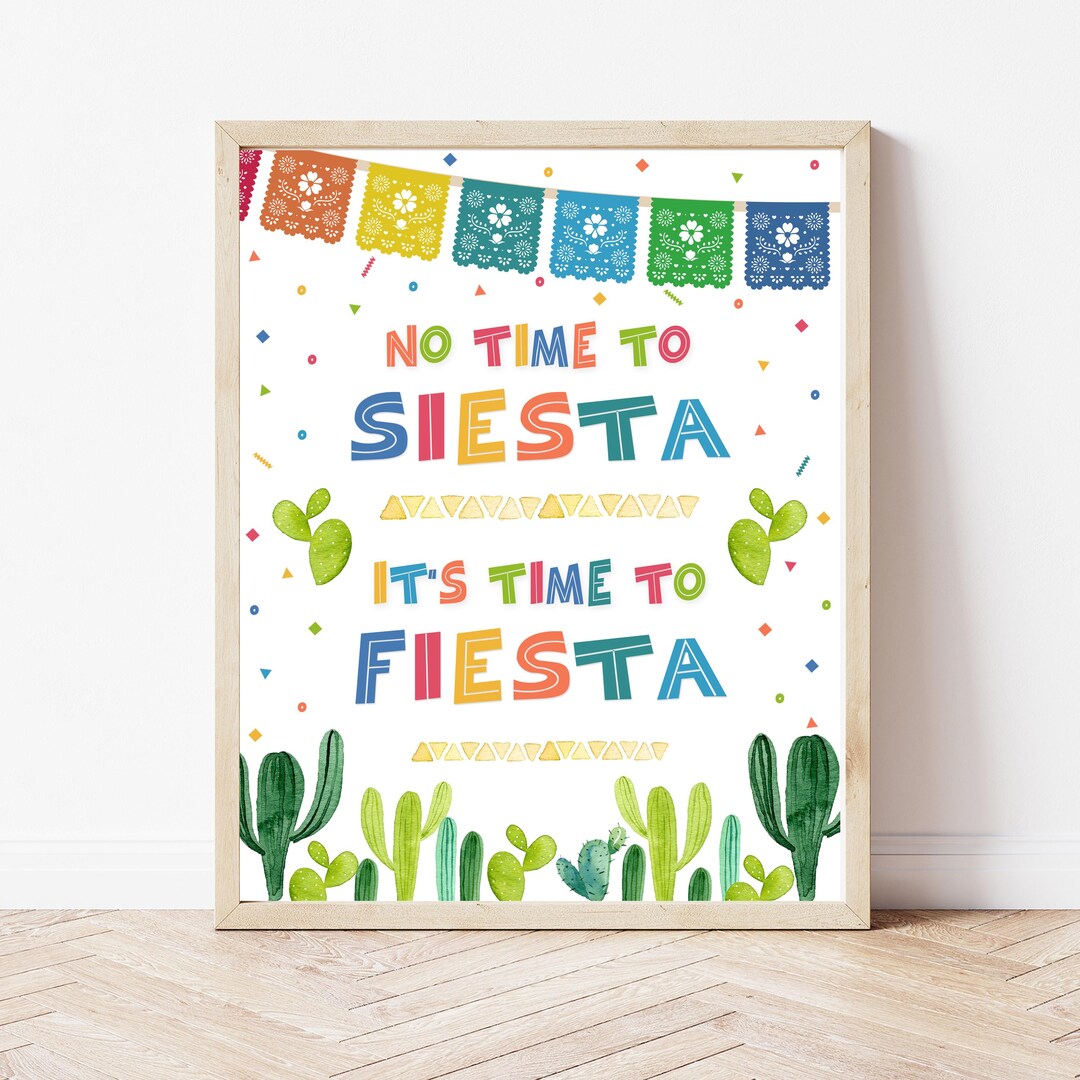 No Time to Siesta It's Time to Fiesta Sign, Mexican Party Poster, Home ...