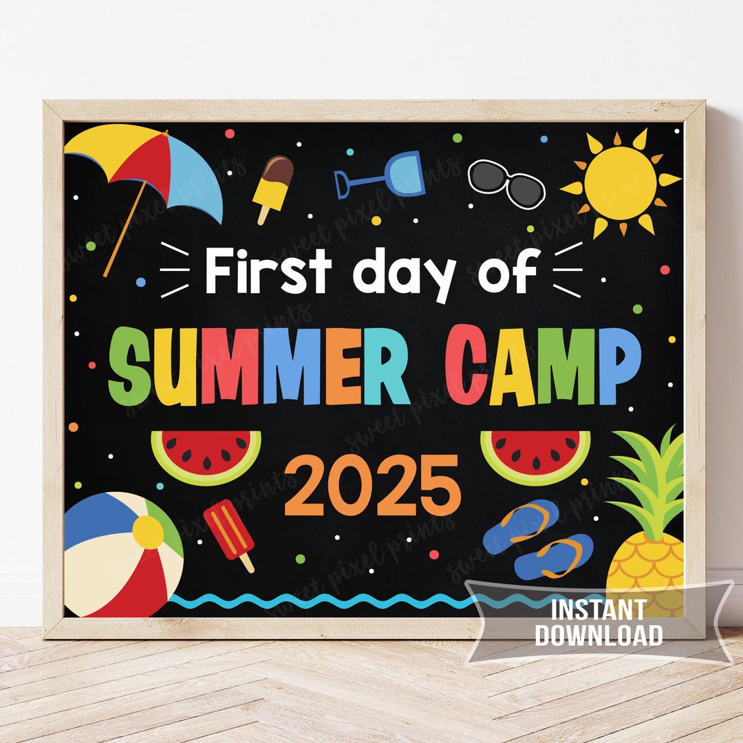 First Day of Summer Camp, First Day of Kids Camp Sign, First Day of ...