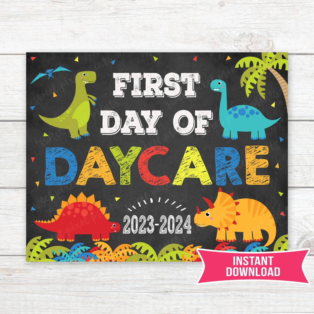 Dinosaur First Day of Daycare Sign 1st Day of School Sign - Etsy