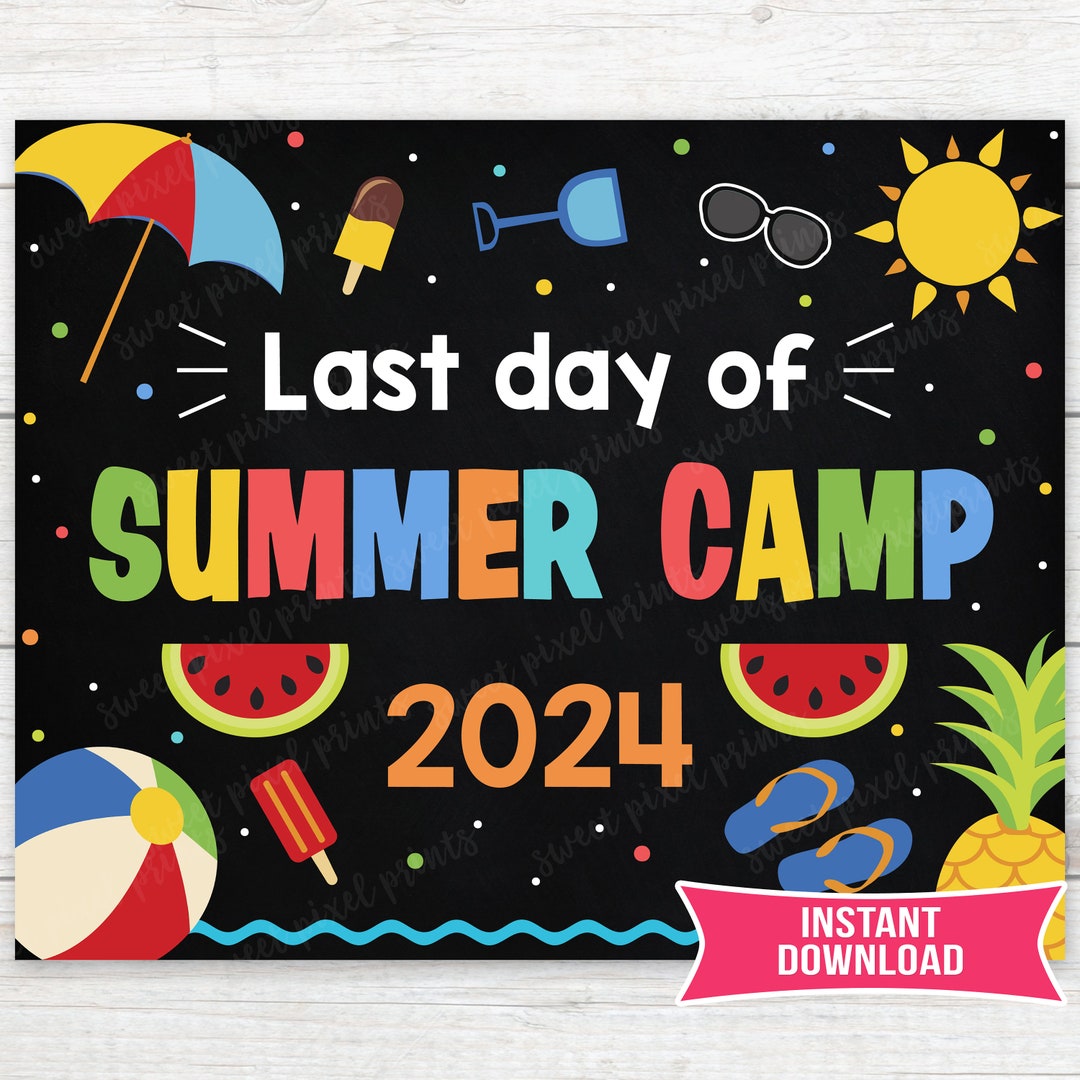 Last Day of Summer Camp Last Day of Kids Camp Sign Last Day of Summer ...