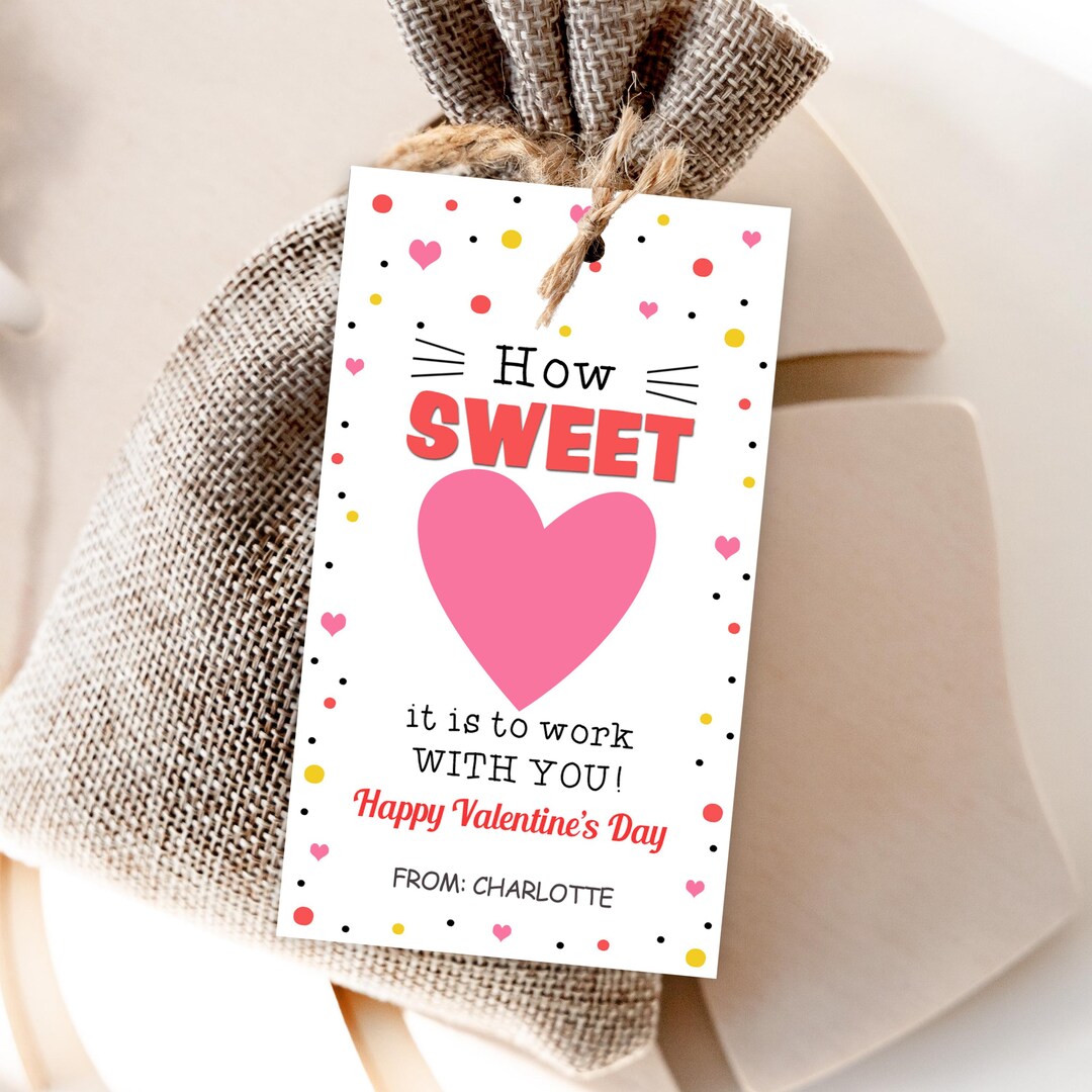 How Sweet It is to Work With You Valentines Favor Tags, EDITABLE Co ...