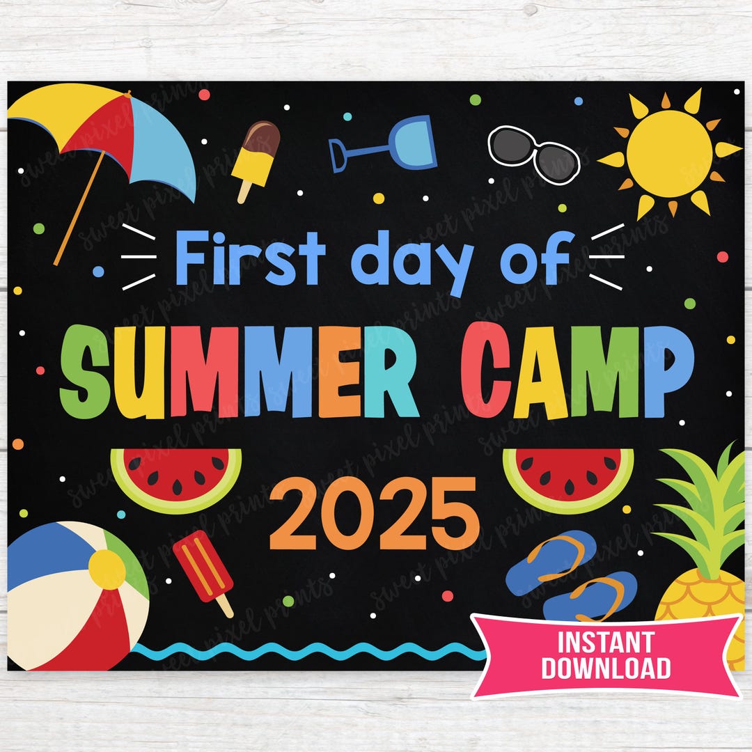 First Day of Summer Camp, First Day of Kids Camp Sign, First Day of ...