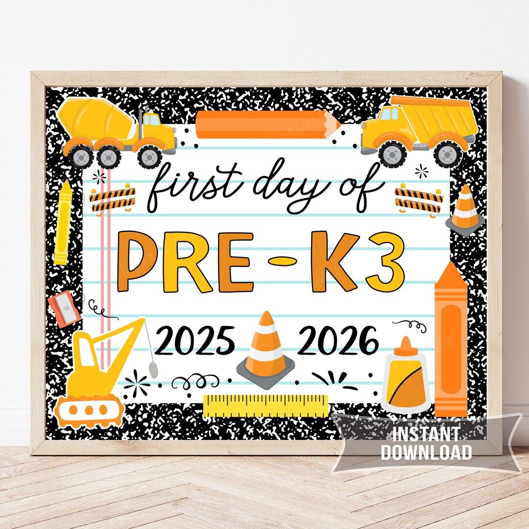 Construction First Day of Pre-k3 Sign, 1st Day of Pre K 3 Chalkboard ...