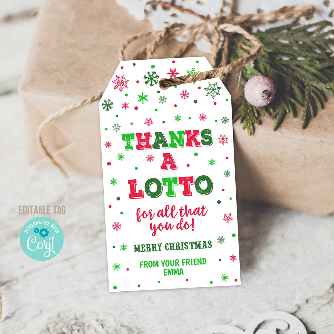 Christmas Lottery Gift Tag, EDITABLE TAG, Thanks a Lotto for All You Do ...