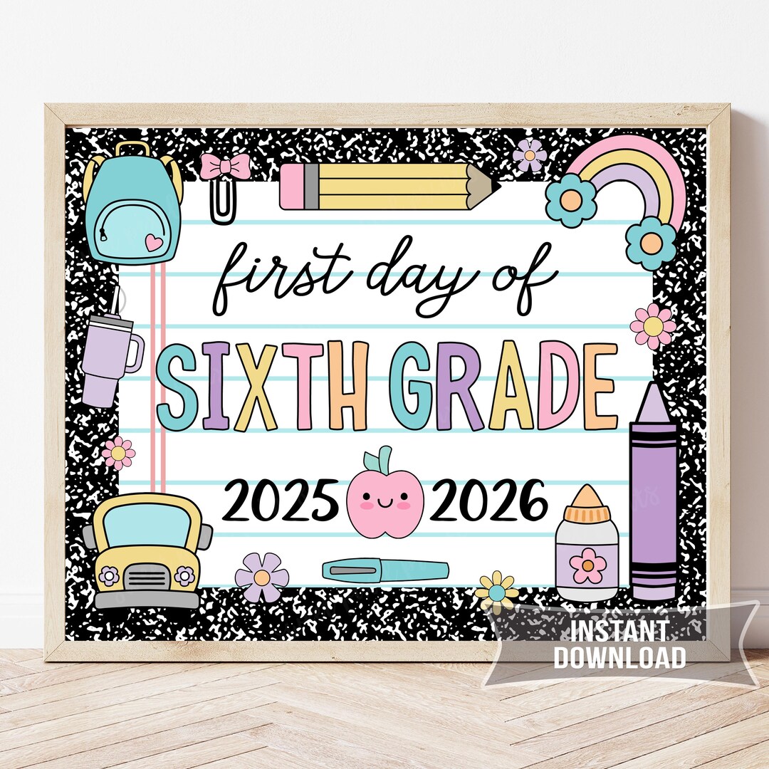 First Day of 6th Grade Sign, 1st Day of School Photo Prop, Sixth Grade ...
