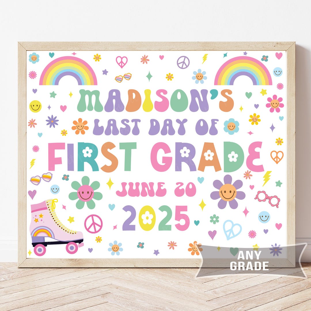 Groovy Last Day of 1st Grade Sign, Retro Hippie Skate Girl Photo Prop ...