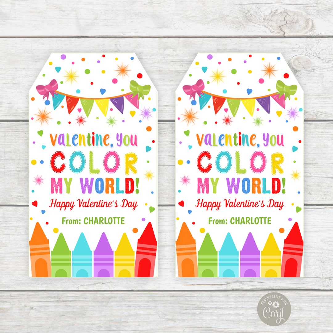 Valentines Crayon Favor Tags, EDITABLE You Color My World Tags ...