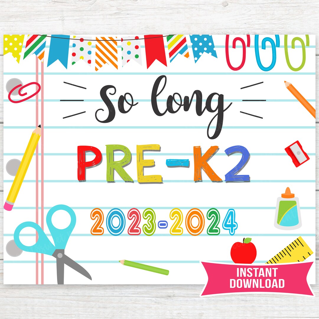 Last Day of Pre-k2 Sign, Last Day of School Sign, so Long Pre K 2 White ...