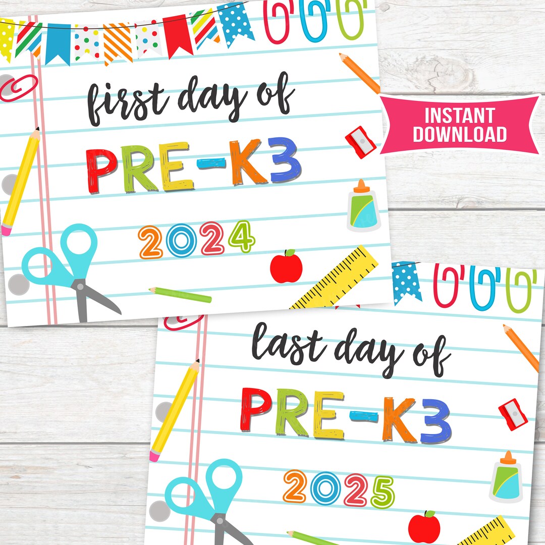 First Day and Last Day of Pre-k3 Signs, First Day of Pre K3 and Last ...