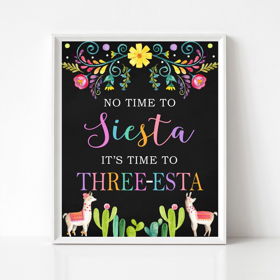 No Time to Siesta It's Time to Three Esta Sign, Mexican Sign, Fiesta ...