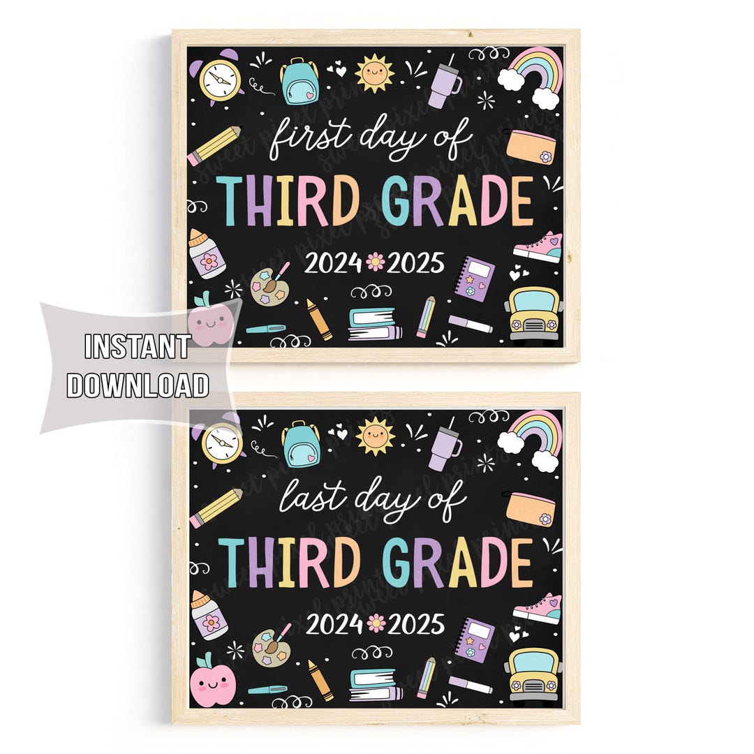 First Day and Last Day of 3rd Grade Signs, First Day of Third Grade and ...