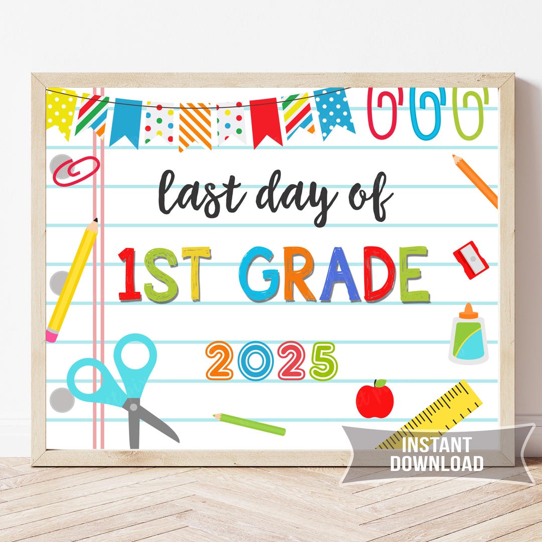 Last Day of 1st Grade Sign, Last Day of School Sign, Last Day of First ...