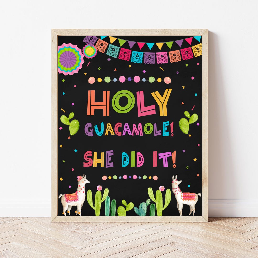 Holy Guacamole She Did It, Mexican Fiesta Printable Grad Sign, Instant ...