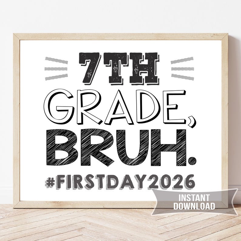 First Day of 7th Grade Sign | Back to School Photo Prop Printable | FD1 ...