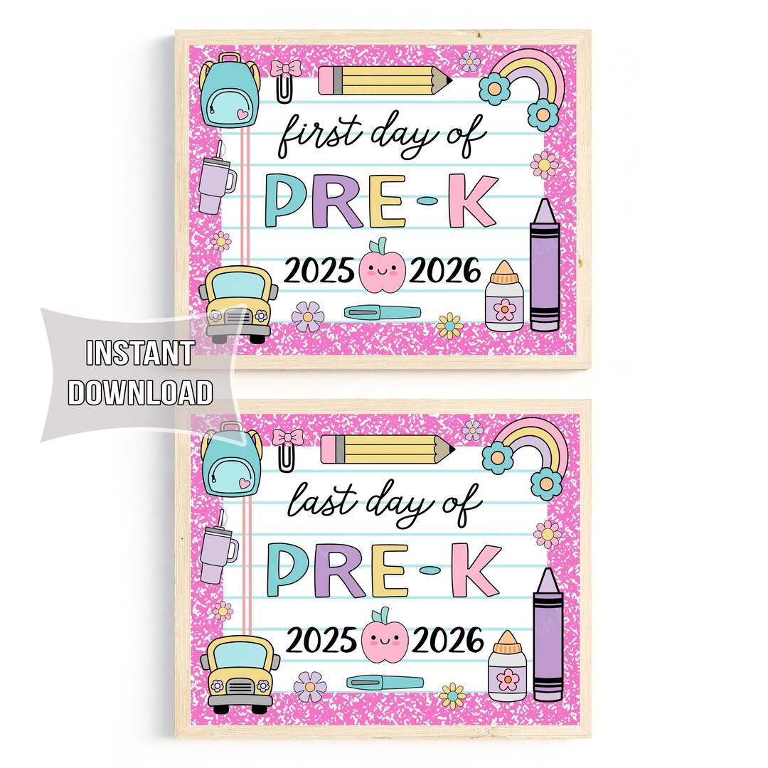 First Day and Last Day of Pre-k Signs, 1st Day of Pre K and Last Day of ...