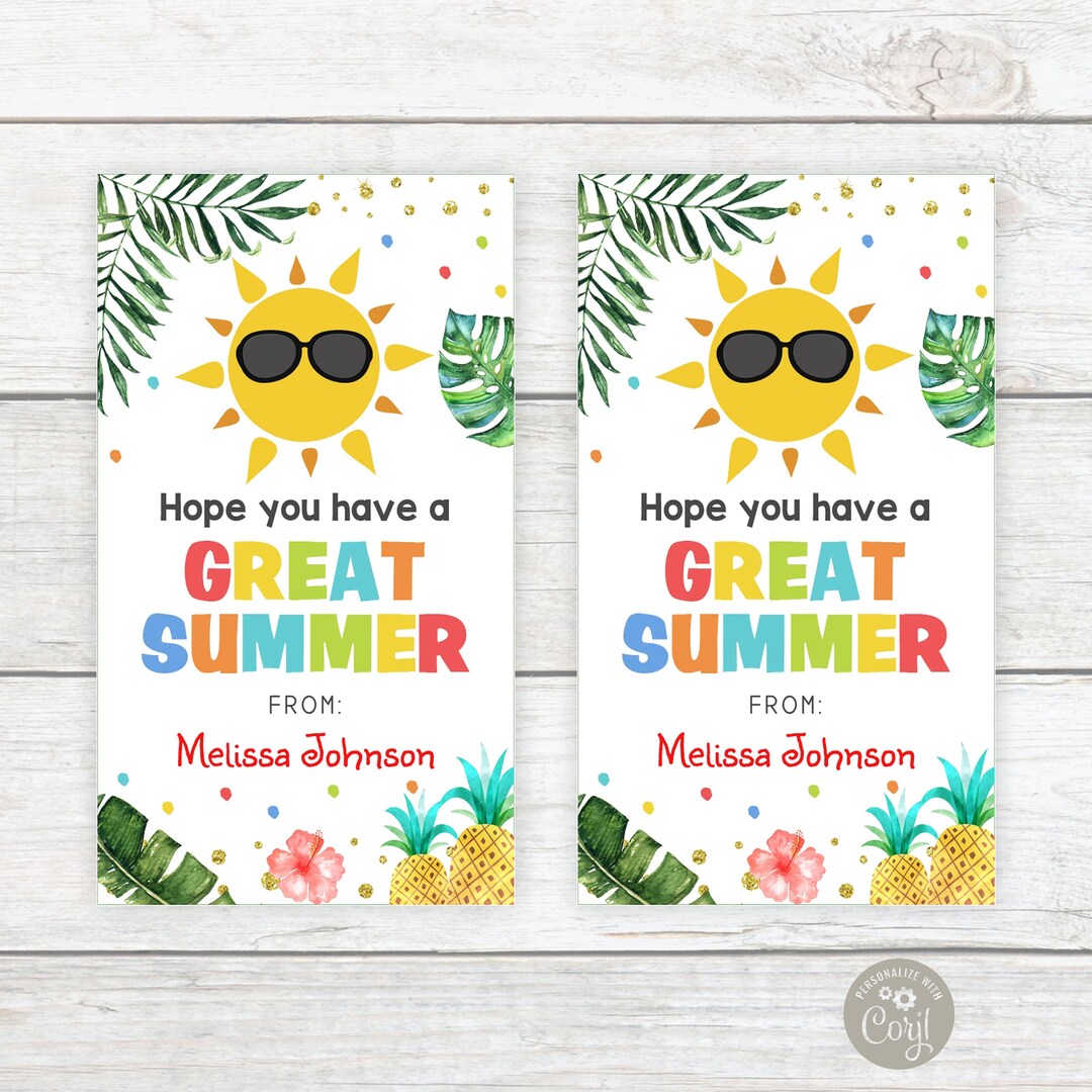 Hope You Have a Great Summer Gift Tag, EDITABLE End of School Year Gift ...