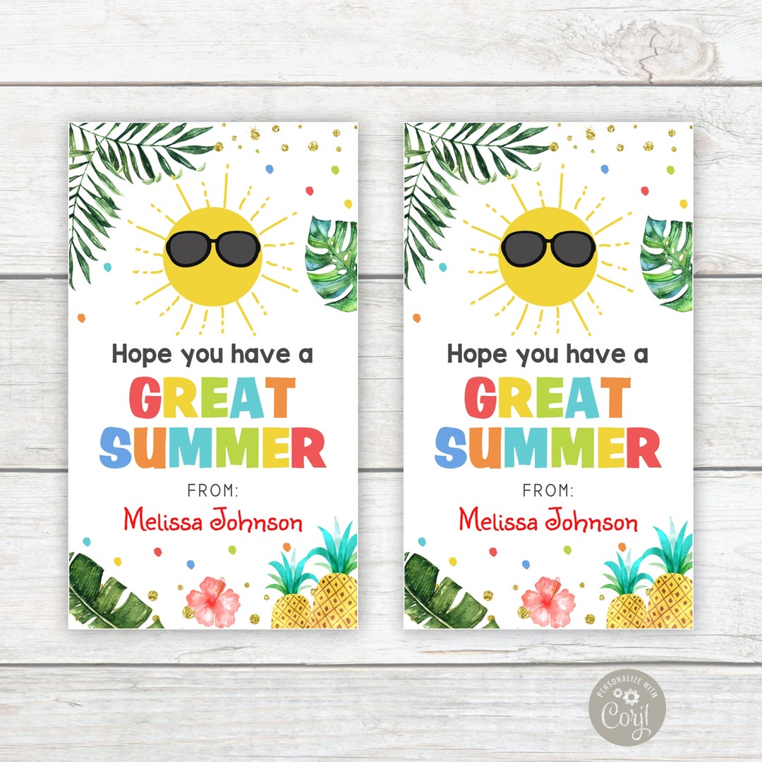 Hope You Have a Great Summer Gift Tag, EDITABLE End of School Year Gift ...