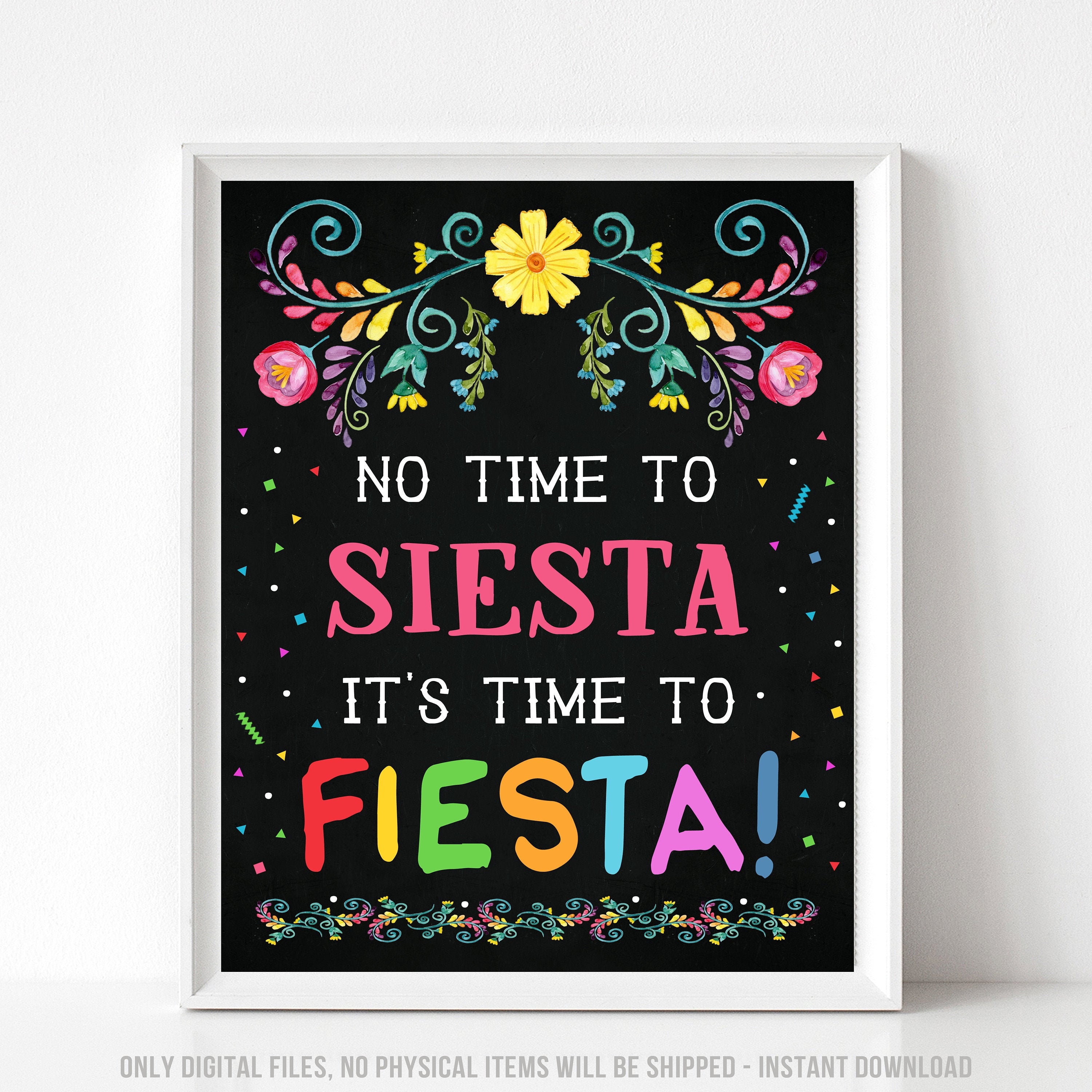 No Time to Siesta It's Time to Fiesta Sign Mexican Sign | Etsy