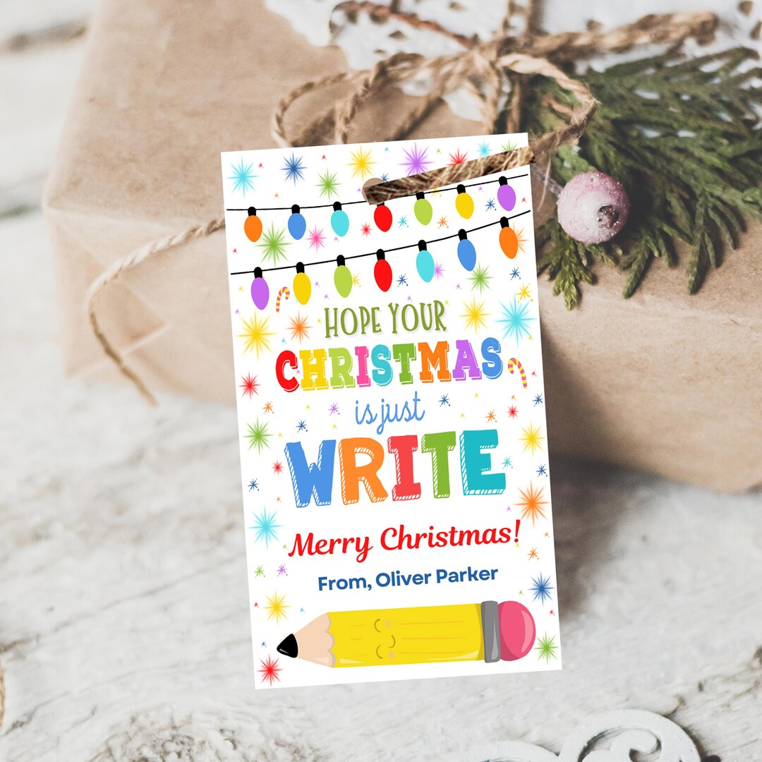Editable Hope Your Christmas is Just Write Tag, Holiday Appreciation ...