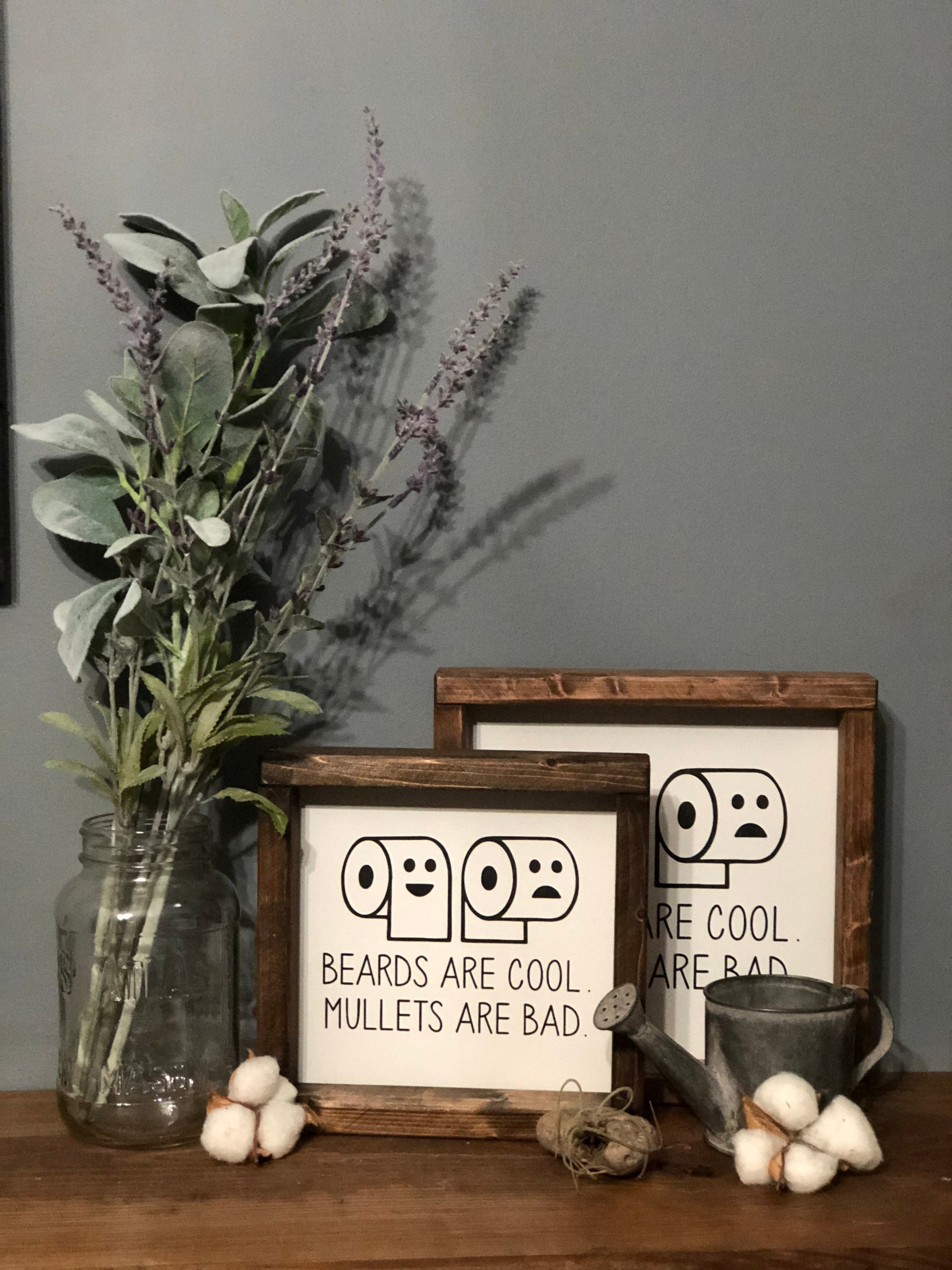 Beards Are Cool Mullets Are Bad Sign, Funny Bathroom Sign, Funny ...