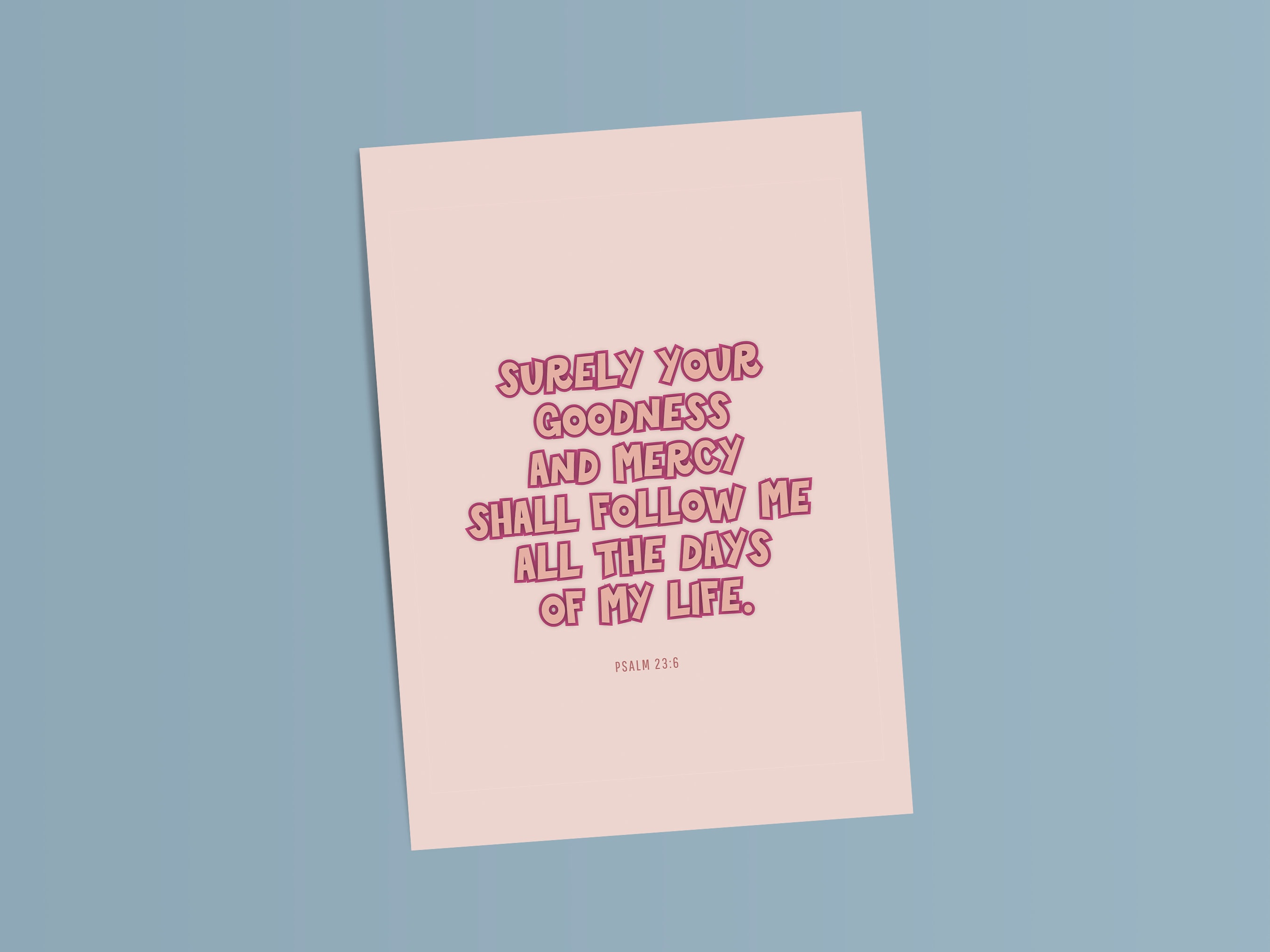 Surely Your Goodness and Mercy Psalm 23:6 Pink Bible Verse - Etsy