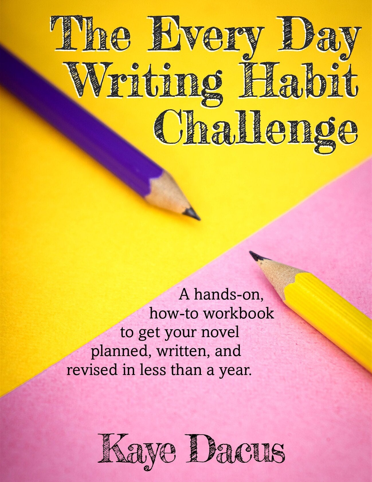 Fiction Writing Workbook | the Every Day Writing Habit Challenge ...