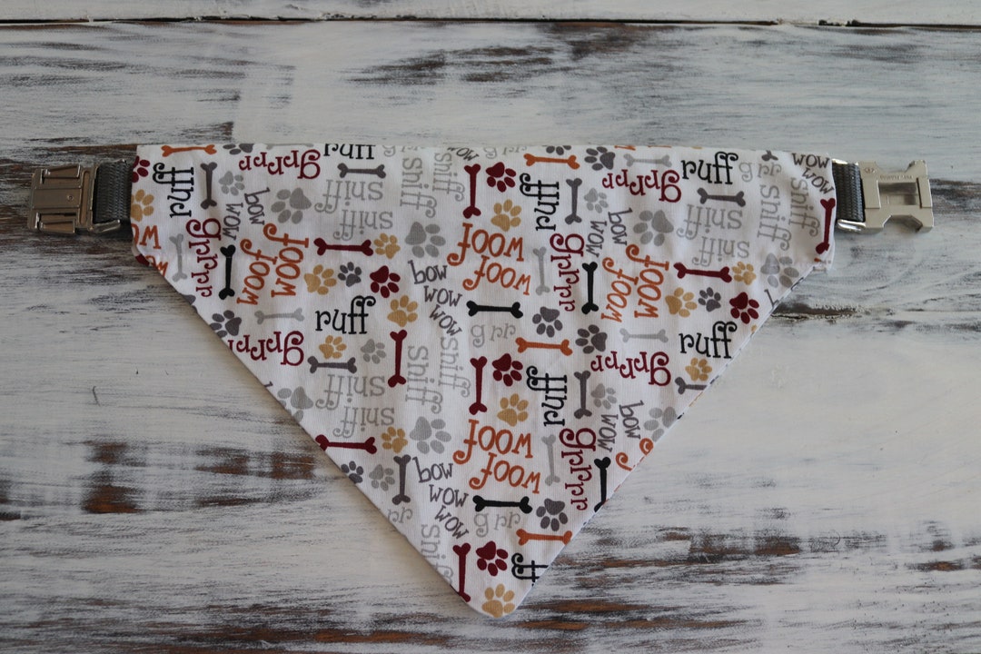 Dog Bandana- Woof Woof, Bow Wow, GRRRR, Bones and Paws , Slides Over ...