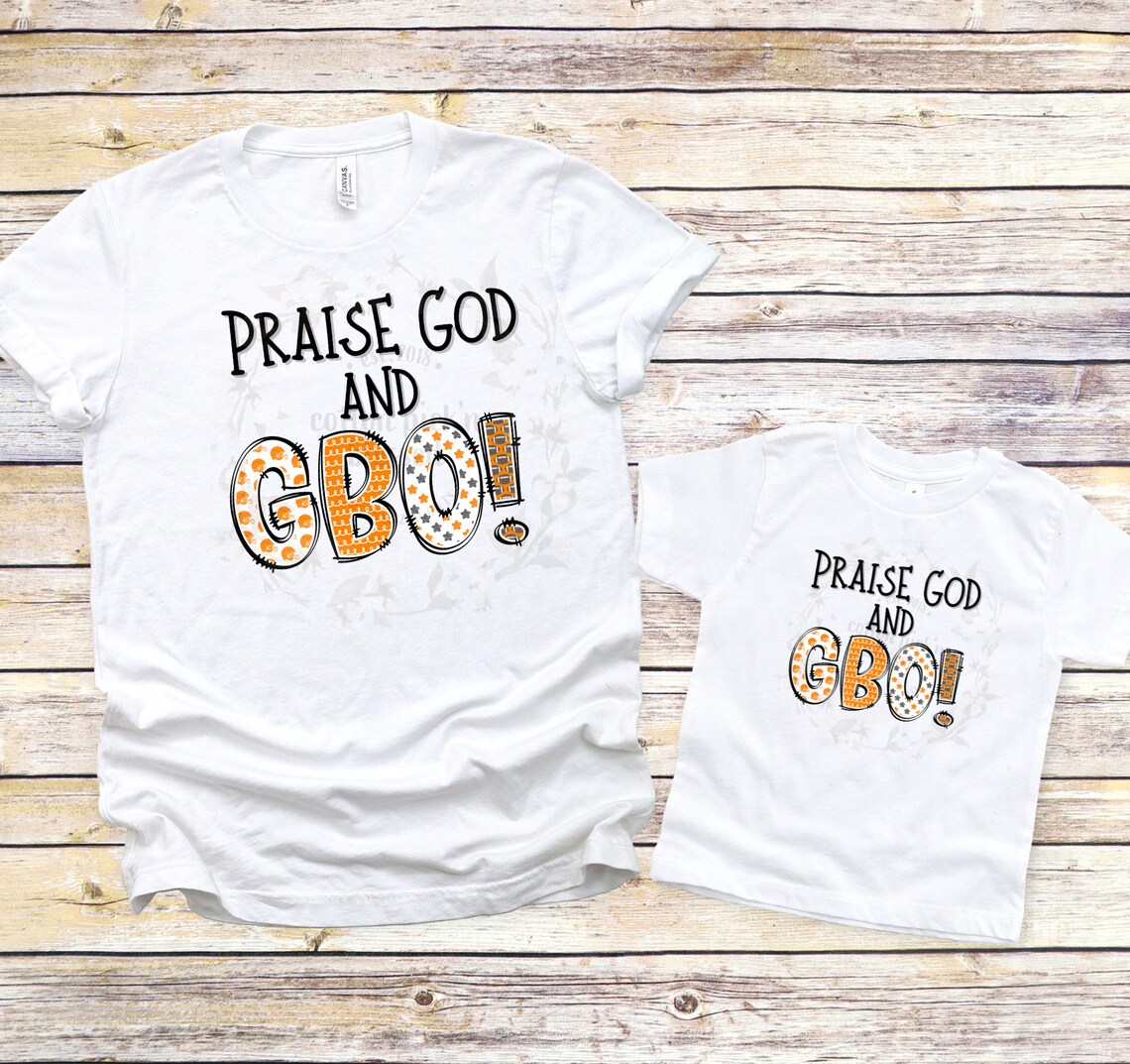 Praise God and GBO! Black Font Go Big Orange Digital File Vols PNG ...