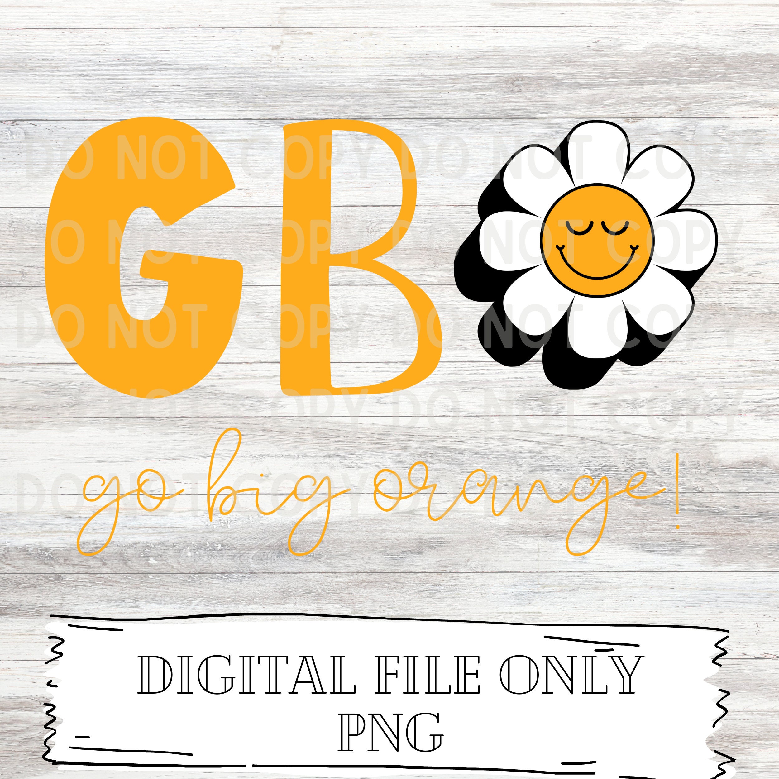 Go Big Orange Digital File GBO Go Vols Daisy PNG SVG Cut File Download ...