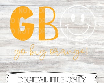 Go Big Orange Digital File GBO Go Vols Daisy PNG SVG Cut File Download ...