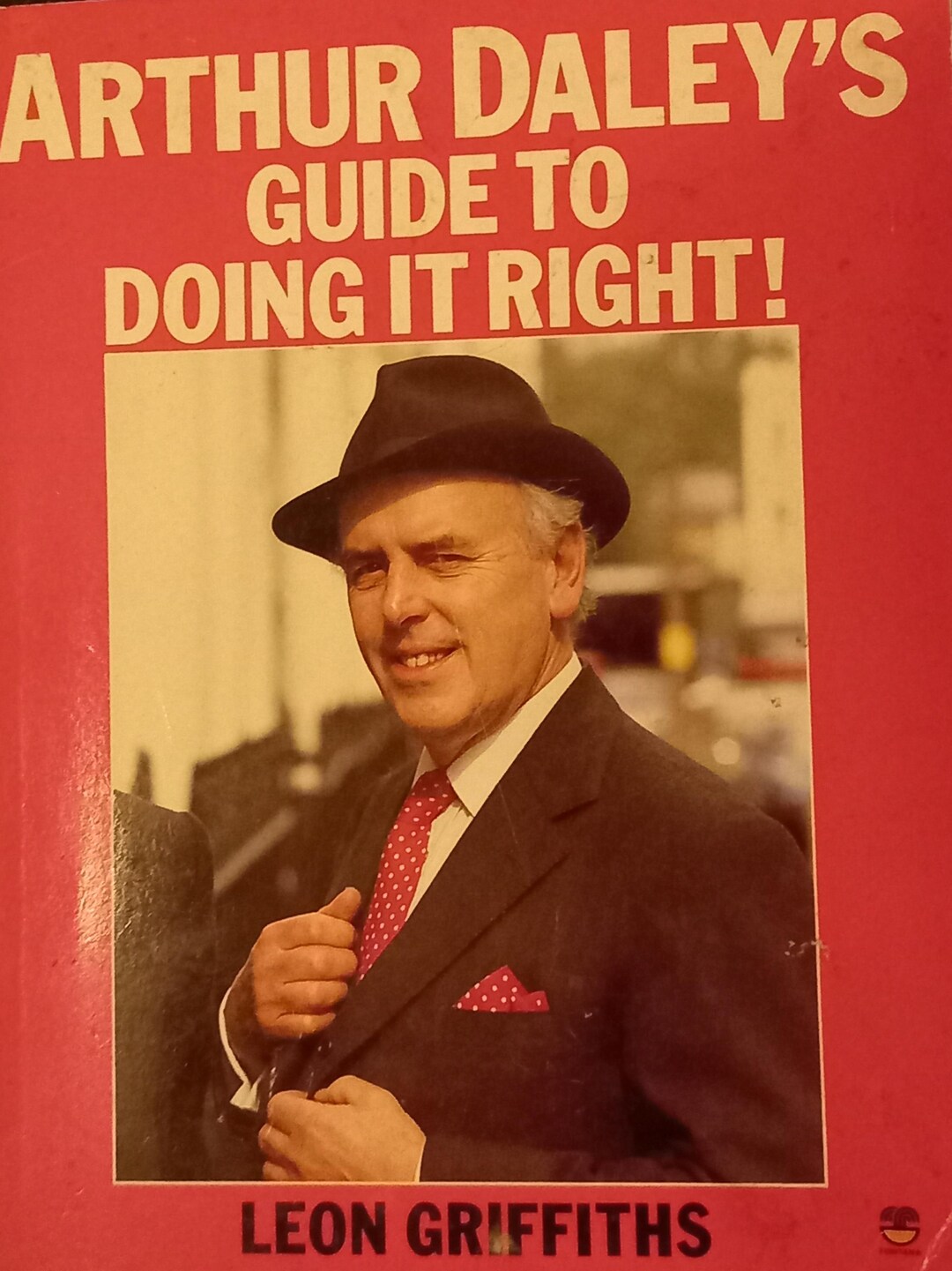 Arthur Dale's Guide to Doing It Right . Leon Griffiths . - Etsy