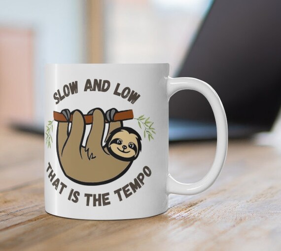 Slow and Low Sloth Ceramic Mug 11oz | Etsy