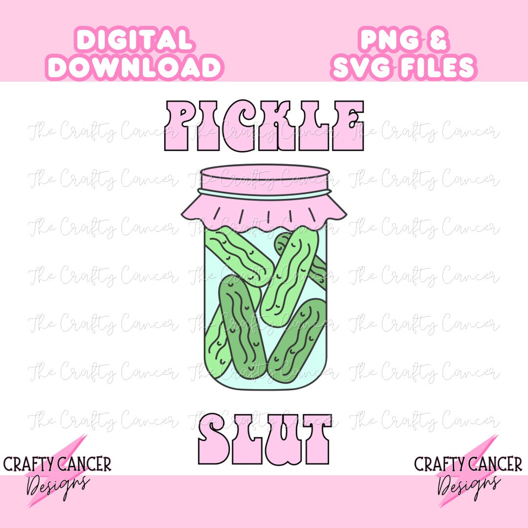 Pickle Slut Digital Download SVG, PNG, Instant Download, Pickle Lover, Sublimation - Etsy